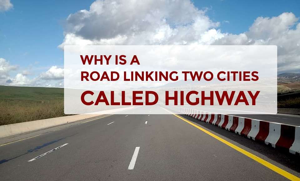 Why is a road linking two cities called highway? - Here Be Answers