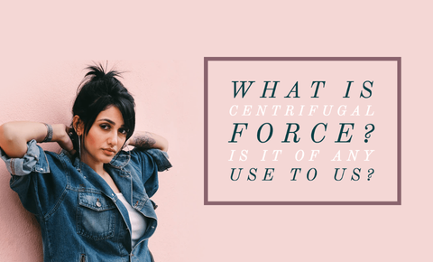 What is Centrifugal Force? Is it of any use to us? - Here Be Answers