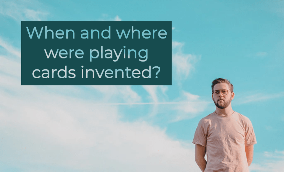 When and where were playing cards invented? - Here Be Answers