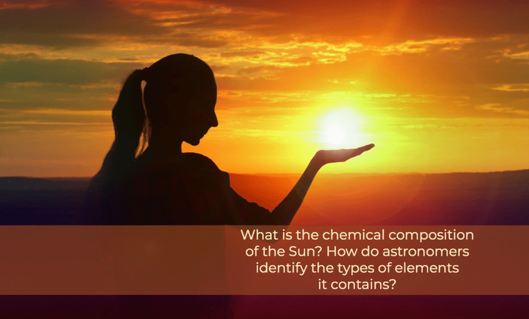 What is the chemical composition of the Sun? How do astronomers ...