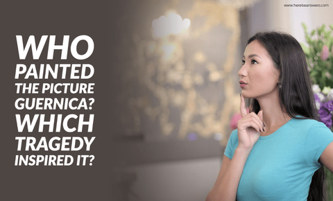 Who painted the picture Guernica? Which tragedy inspired it? - Here Be ...