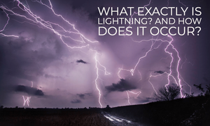 What exactly is lightning? And how does it occur? - Here Be Answers